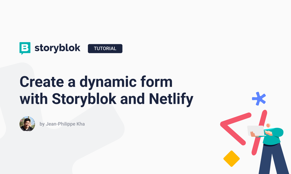 Create a dynamic form with Storyblok and Netlify | Storyblok