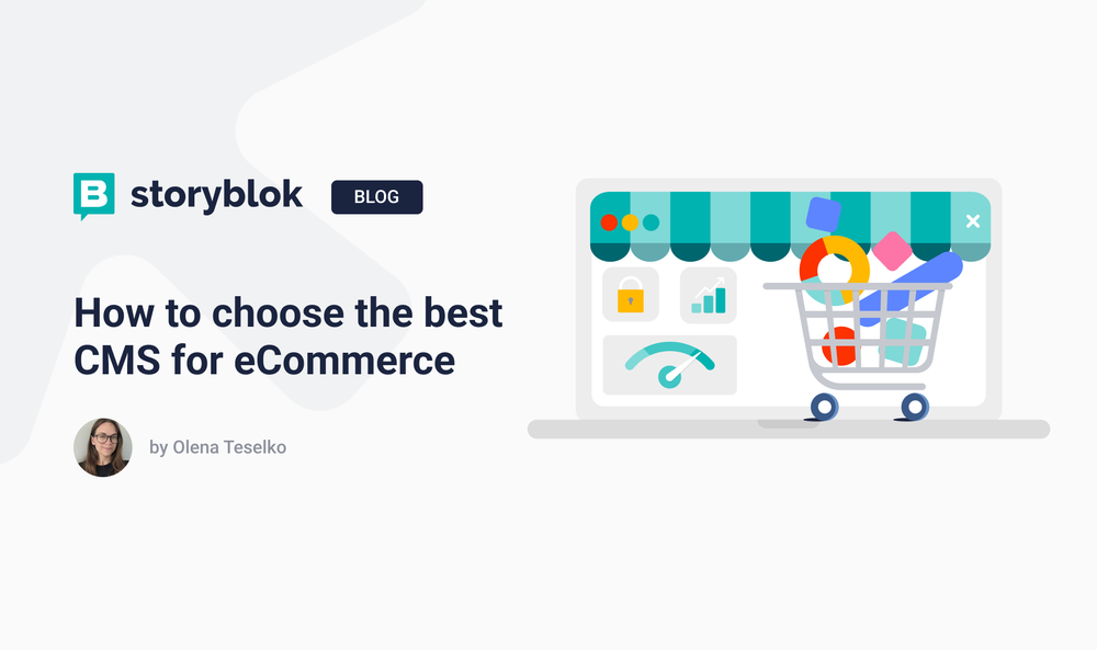 How to choose the CMS for eCommerce | Storyblok