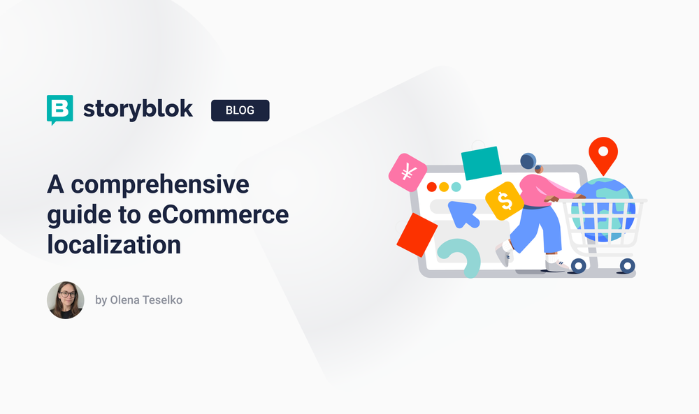A comprehensive guide to eCommerce localization | Storyblok