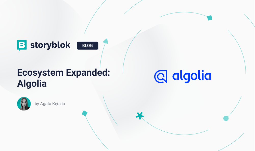 Ecosystem Expanded: Algolia | Storyblok