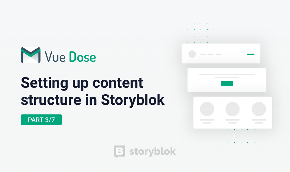 Setting up the blog content structure in Storyblok | Storyblok