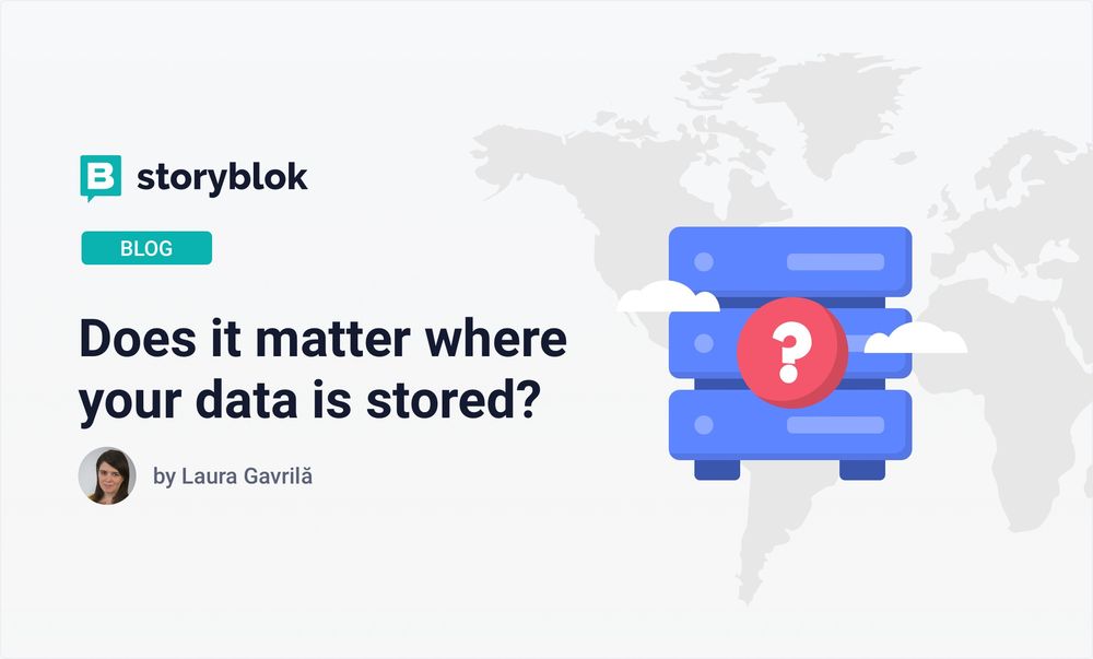 Does it matter where your data is stored? | Storyblok