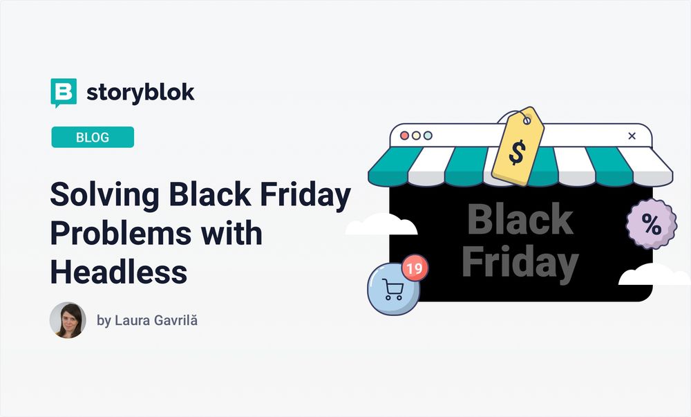 Solving Black Friday problems with headless | Storyblok