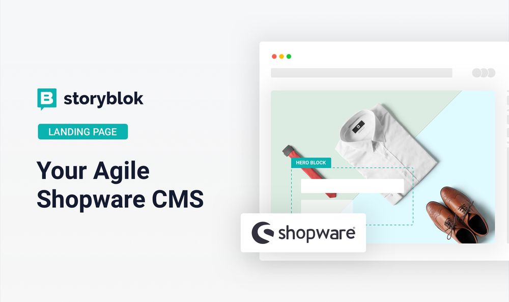 Your Headless eCommerce CMS for Shopware | Storyblok