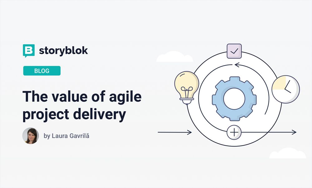 The value of agile project delivery | Storyblok