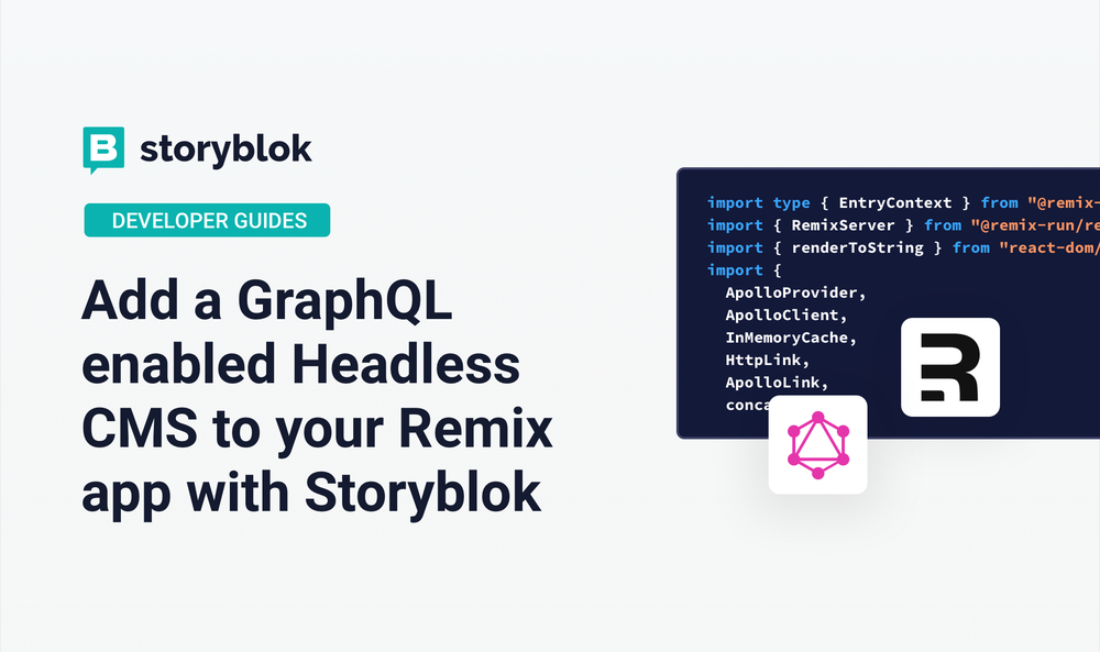 Add a GraphQL enabled Headless CMS to your Remix app with Storyblok | Storyblok