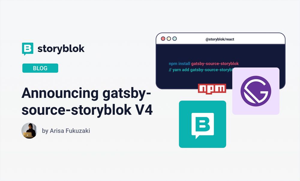 Announcing gatsby-source-storyblok V4 | Storyblok