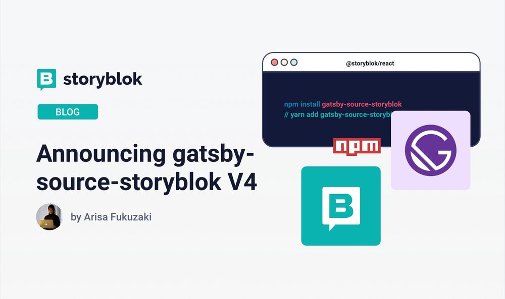 Announcing gatsby-source-storyblok V4 | Storyblok