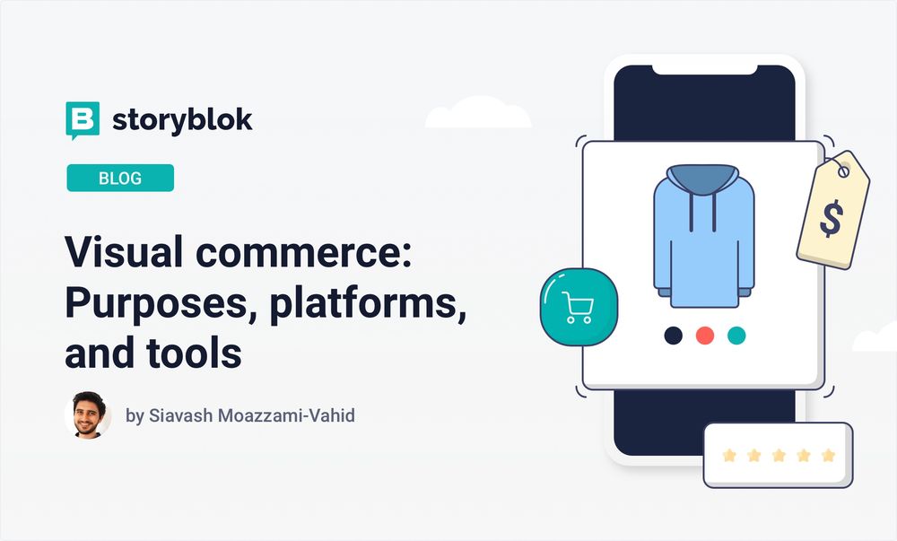 Visual commerce: Purposes, platforms, and tools | Storyblok