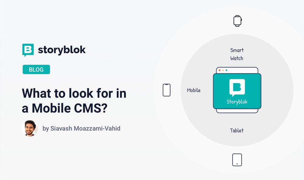 What to look for in a Mobile CMS? | Storyblok