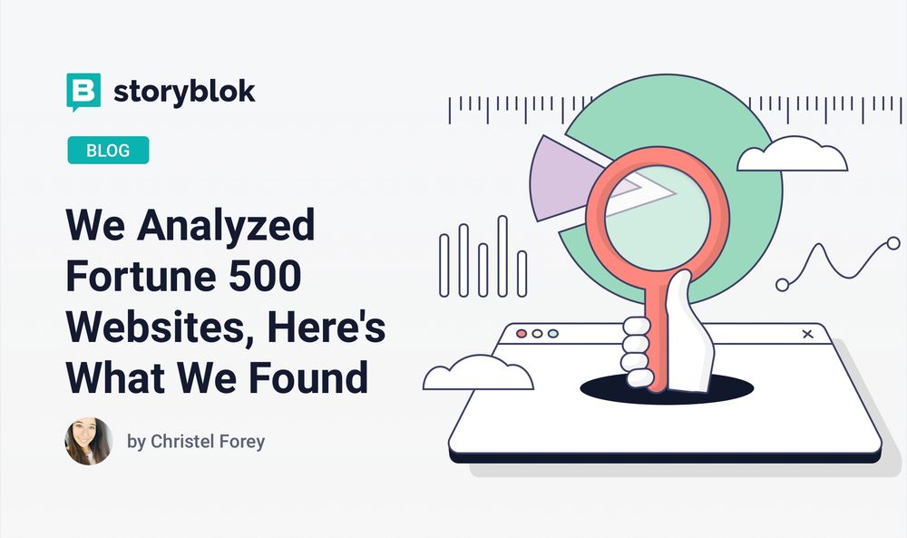 We Analyzed Fortune 500 Websites, Here's What We Found | Storyblok