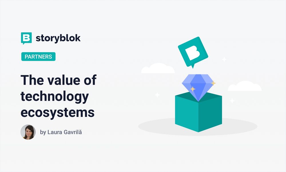 The value of technology ecosystems | Storyblok