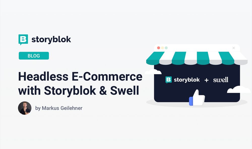 Headless E-Commerce with Storyblok & Swell | Storyblok