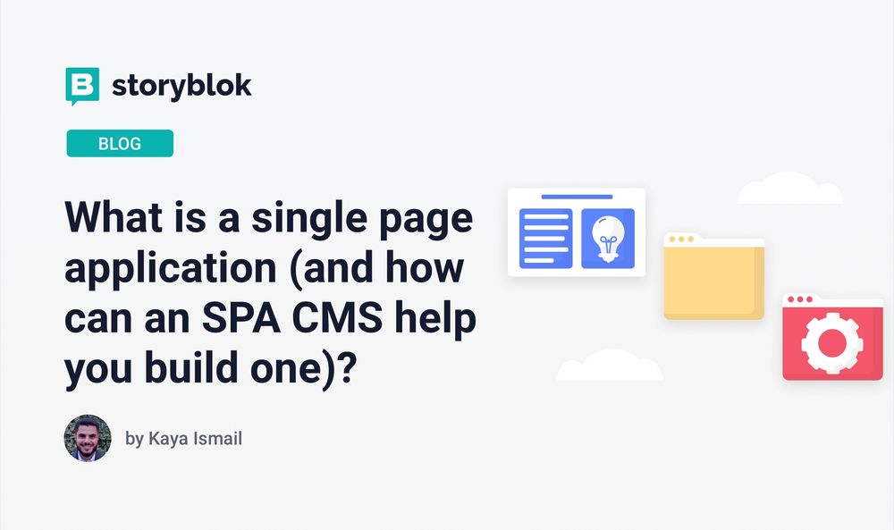 What is a single page application (and how can an SPA CMS help you ...