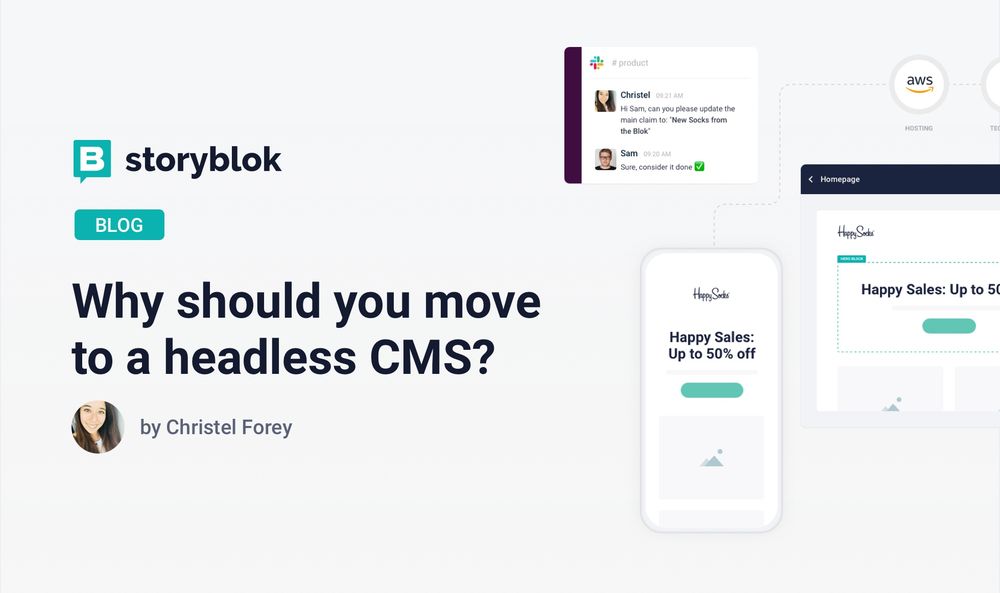 Why should you move to a headless CMS? | Storyblok