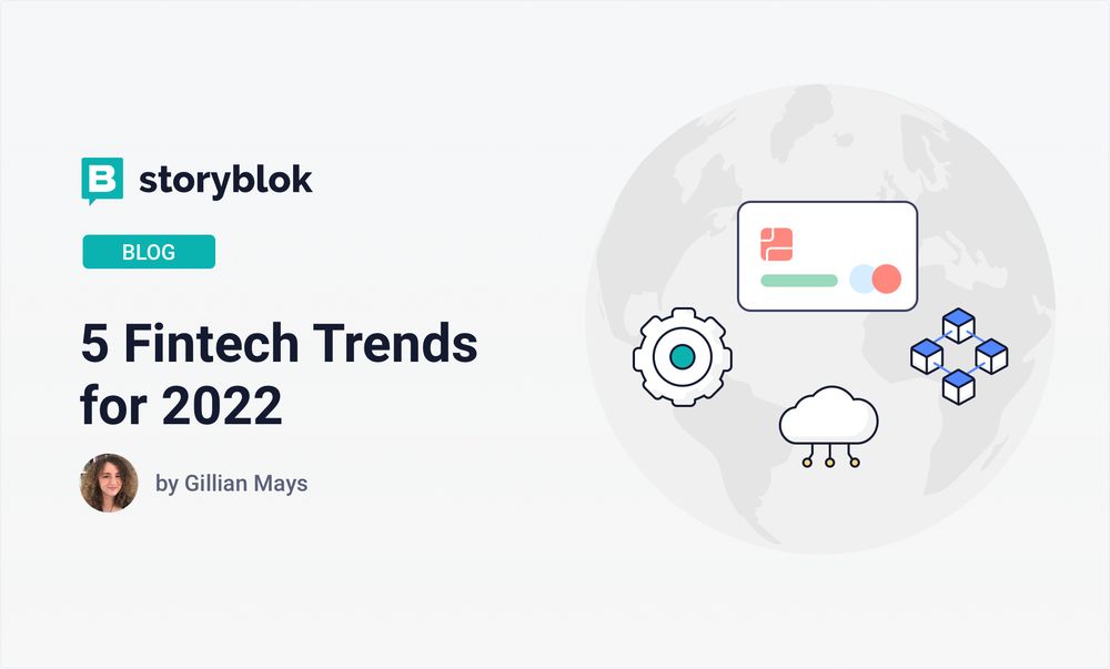 5 Fintech Trends for 2022 | Storyblok