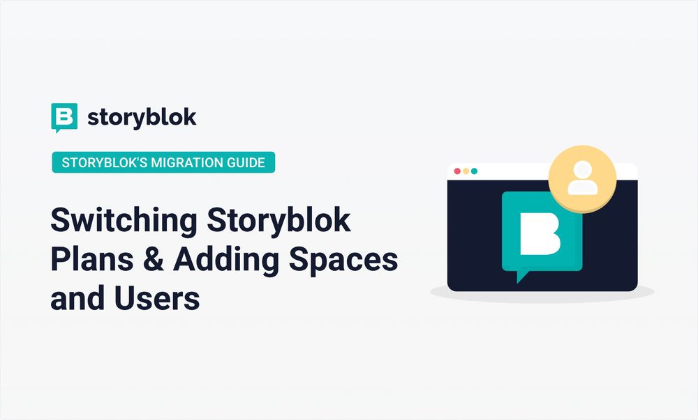 Storyblok's Migration Guide | Storyblok