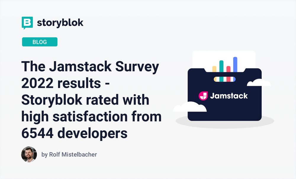 The Jamstack Survey 2022 results - Storyblok rated with high satisfaction from 6544 developers ...