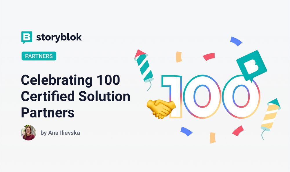 Celebrating 100 Certified Solution Partners | Storyblok