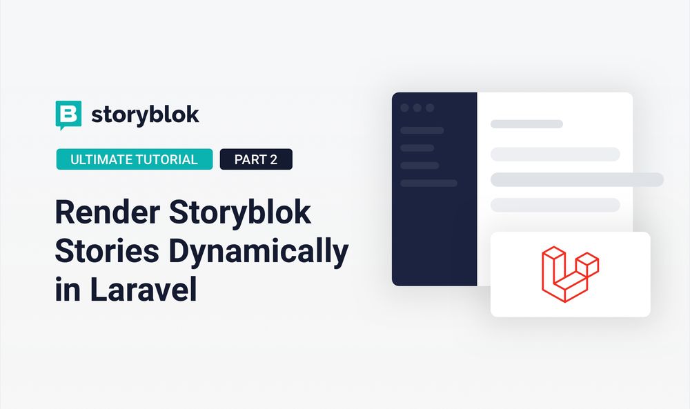 Render Storyblok Stories Dynamically in Laravel | Storyblok