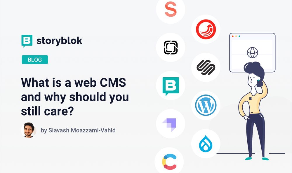 What is a web CMS and why should you still care? | Storyblok