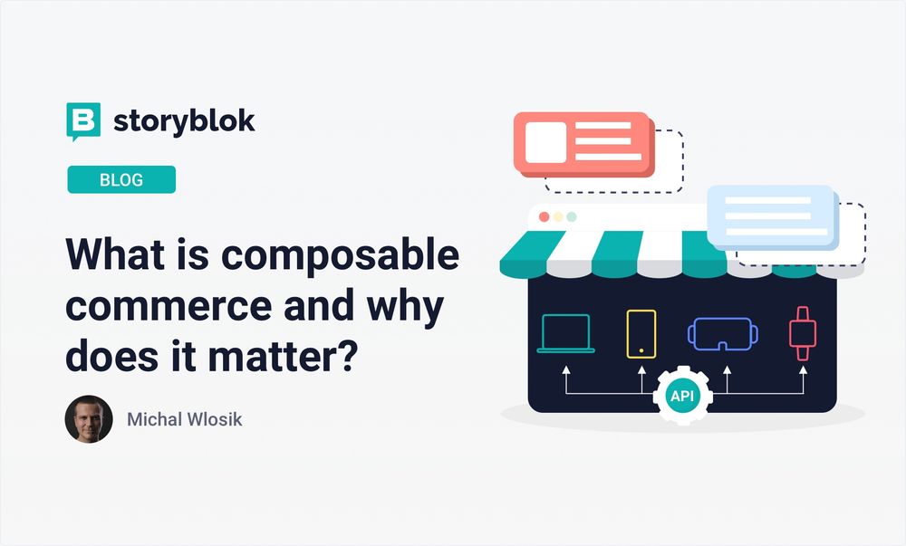 What is composable commerce and why does it matter? | Storyblok
