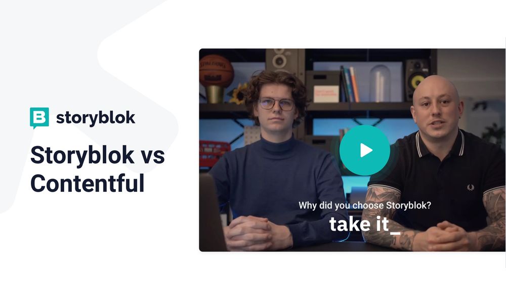 Storyblok vs Contentful | What are the main differences? | Storyblok