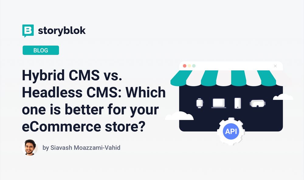 Hybrid CMS vs. Headless CMS: Which one is better for your eCommerce ...