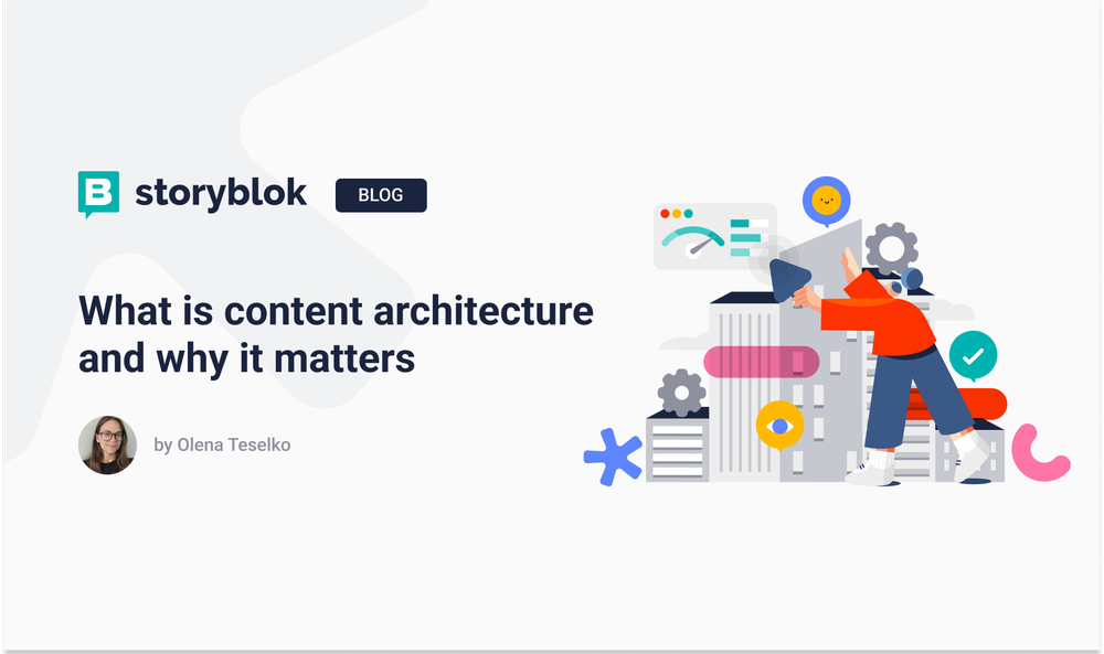 What is content architecture and why it matters | Storyblok