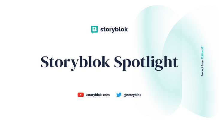 Storyblok Spotlight | Storyblok