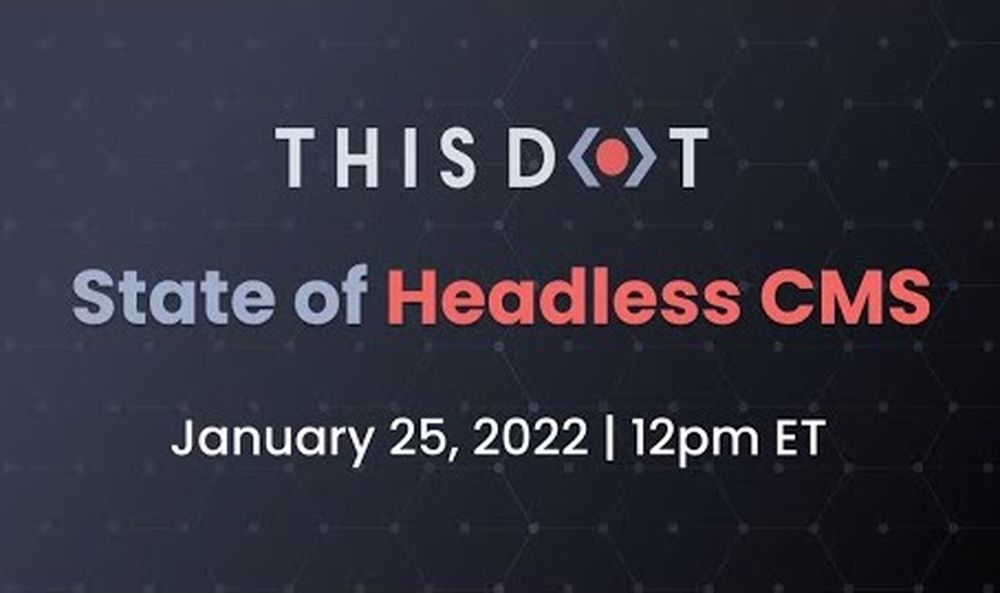 This Dot Media, State of Headless | Storyblok