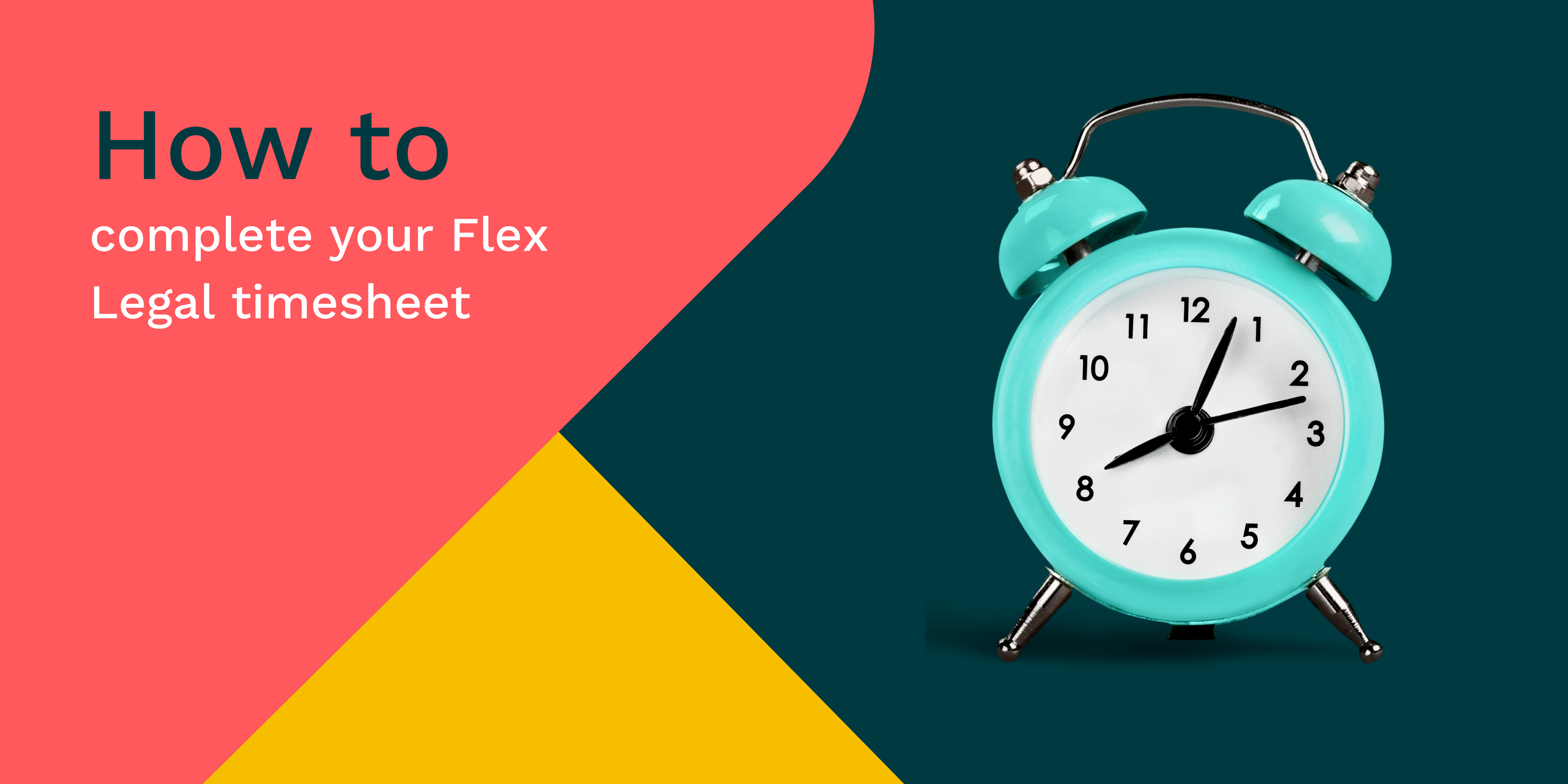 How to complete your Flex Legal timesheet - Flex Legal