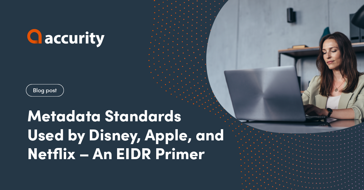 Metadata Standards Used by Media – An EIDR Primer | Blog