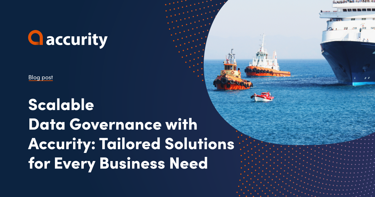 Tailored, Scalable Data Governance Solutions | Accurity Blog
