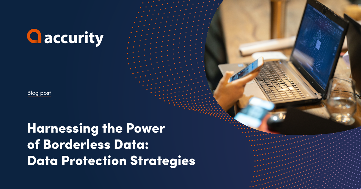 Borderless Data: Data Protection Strategies | Accurity Blog