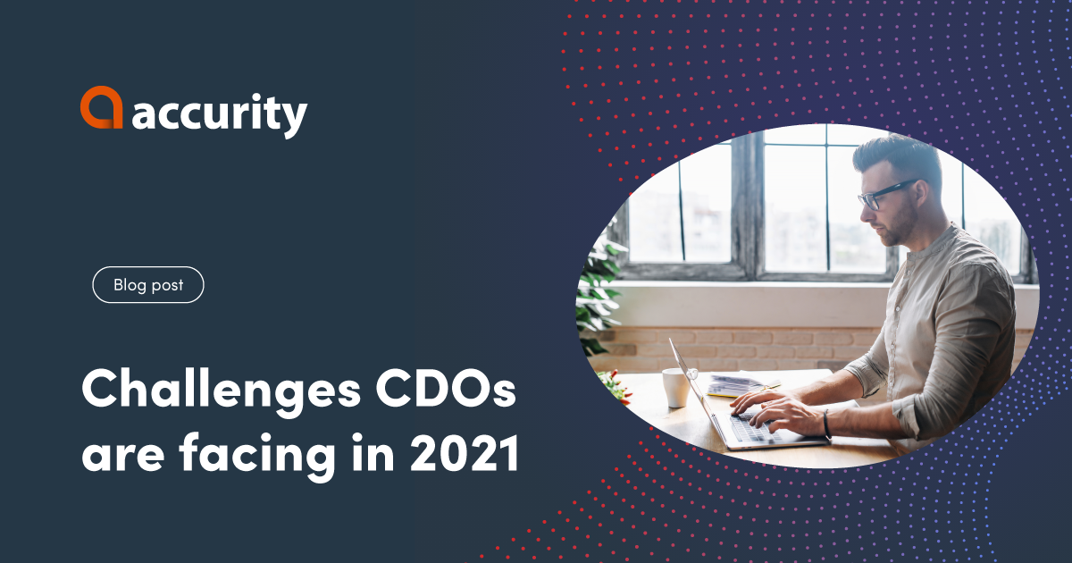 Challenges CDOs Are Facing in 2021 | Accurity Blog