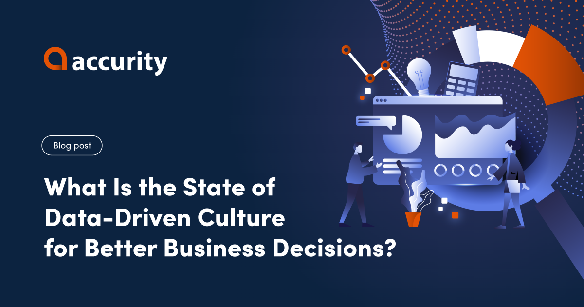 The State of Data-Driven Culture | Accurity Blog