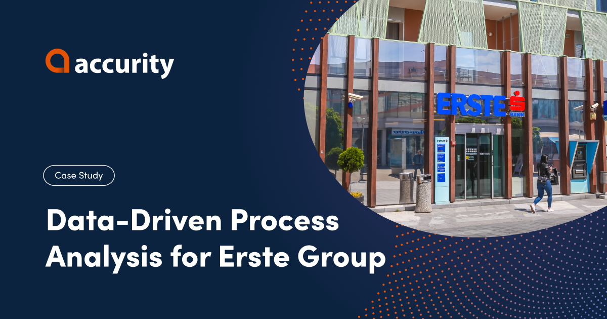 Data-Driven Process Analysis for Erste | Accurity Customer Story