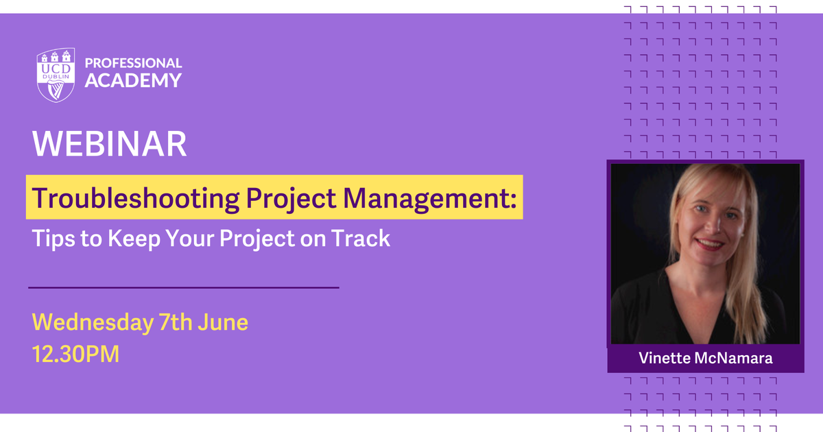 VIDEO: Tips to Keep Your Project on Track | UCD Professional Academy
