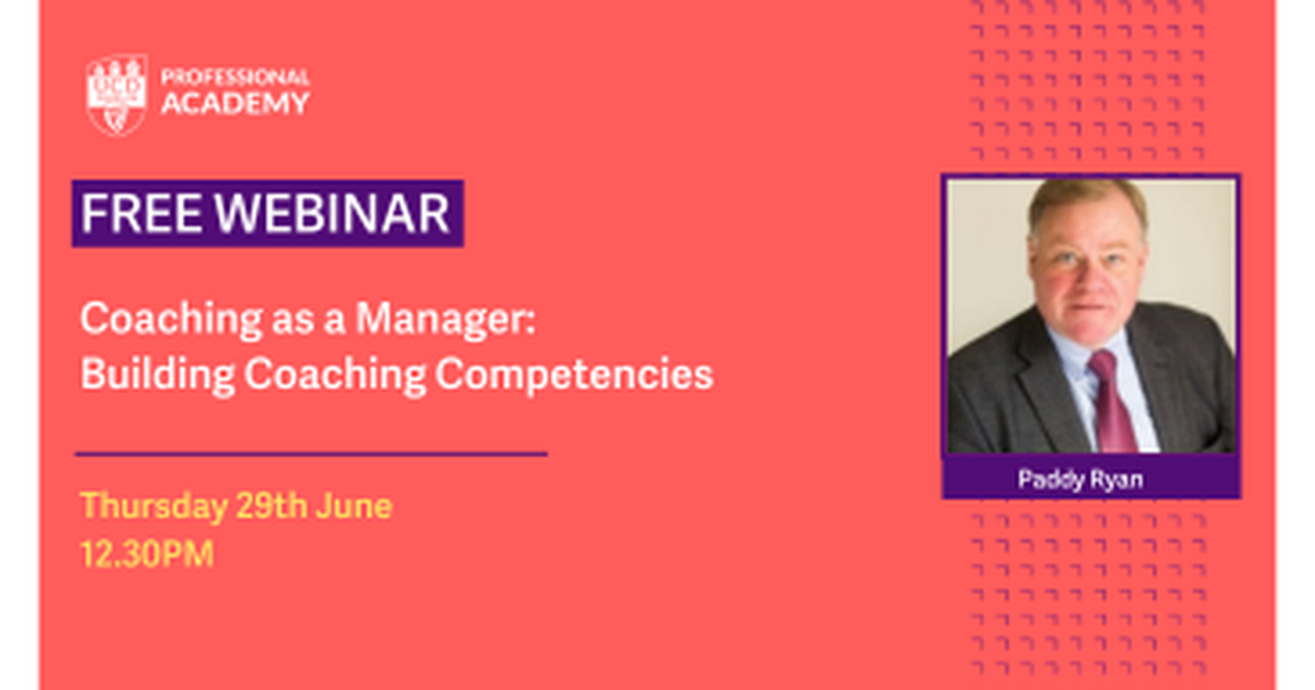 VIDEO: Coaching as a Manager - Build Coaching Competencies | UCD ...