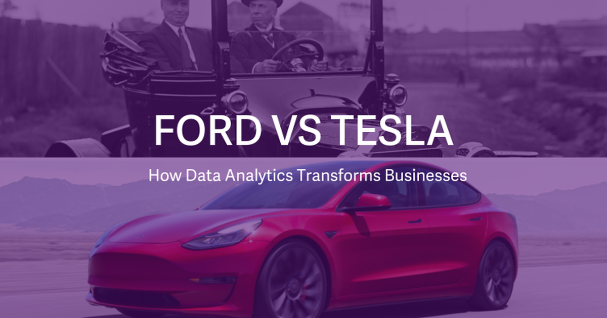 FORD VS TESLA: How Data Analytics Transforms Businesses