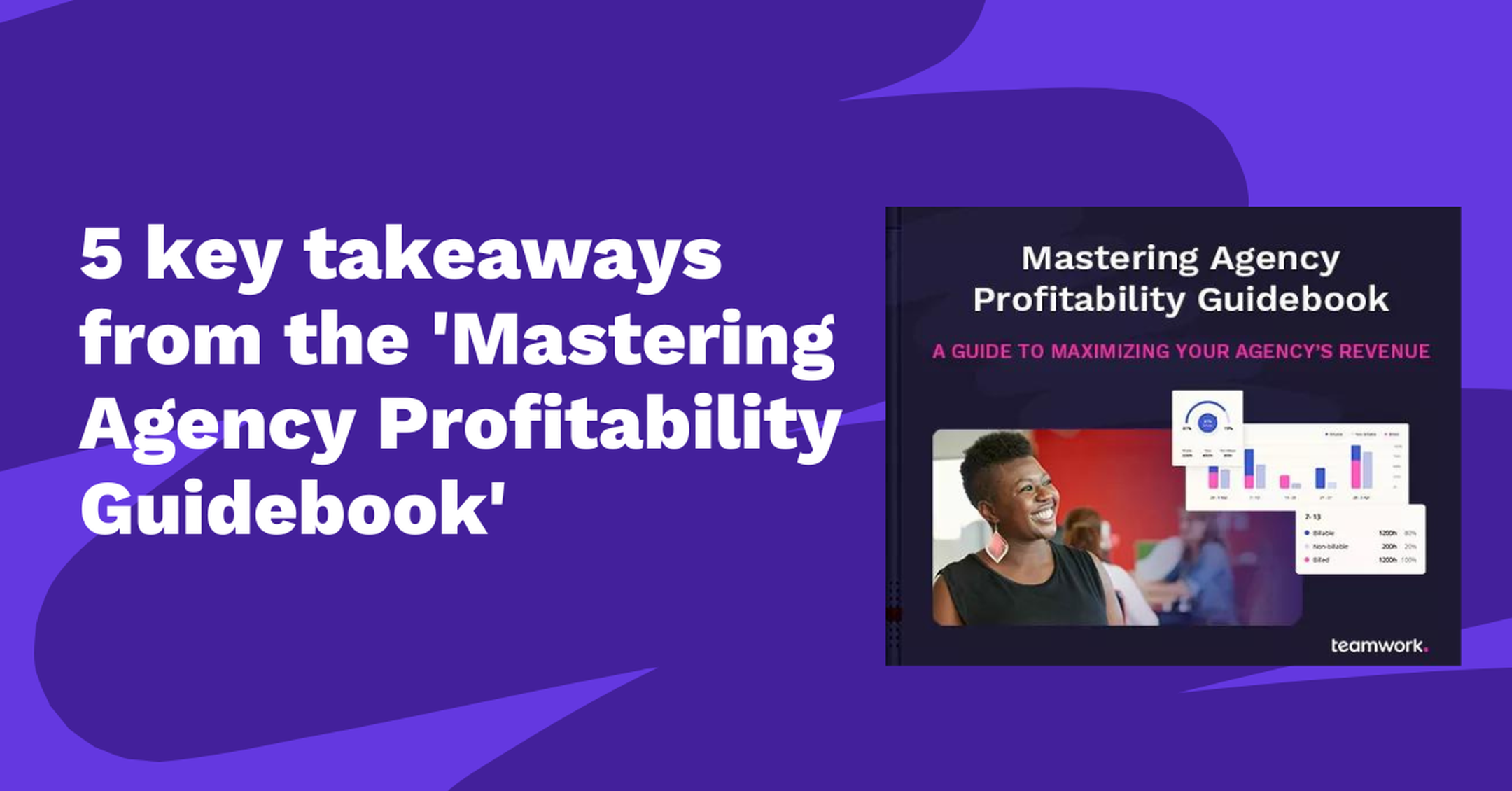 5 key takeaways from the ‘The Mastering Agency Profitability Guidebook’