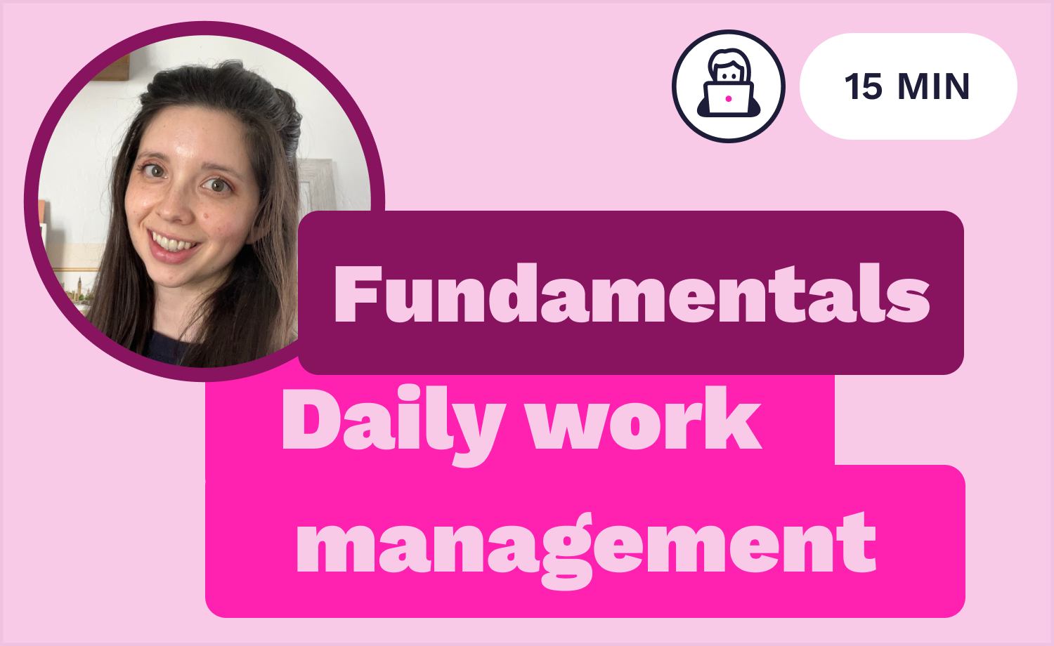 Daily Work Management