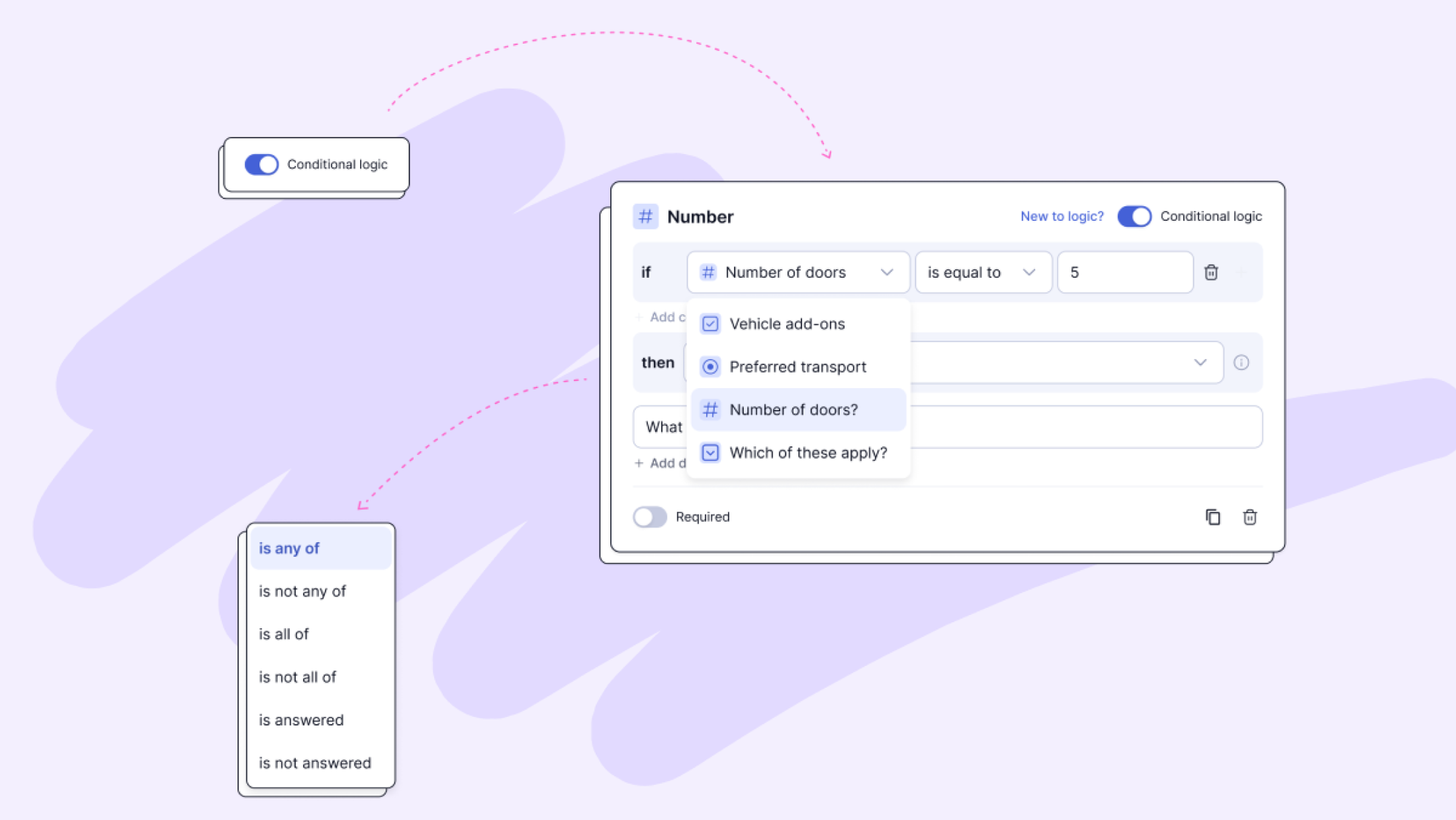 Tailor forms to your clients—and get more accurate results—with Conditional Logic