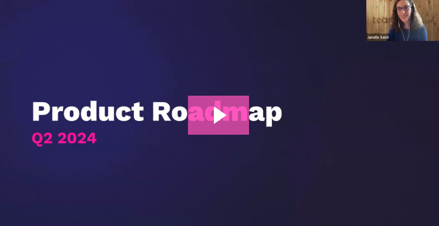 Product Roadmap Webinar Q2 2024